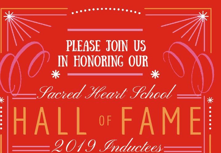 Congratulations, 2019 Sacred Heart School Hall of Fame Inductees ...