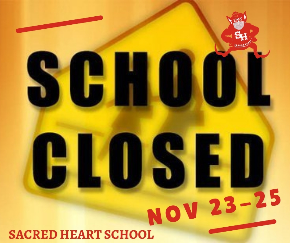 No School (Monday, November 23-Wednesday, November 25) Have a Safe ...