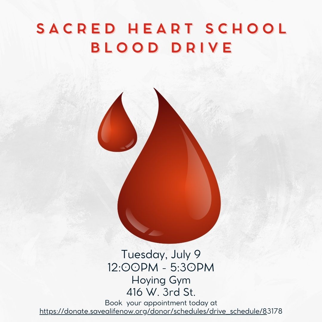 Summer Blood Drive to Save Lives - Sacred Heart SchoolSacred Heart School